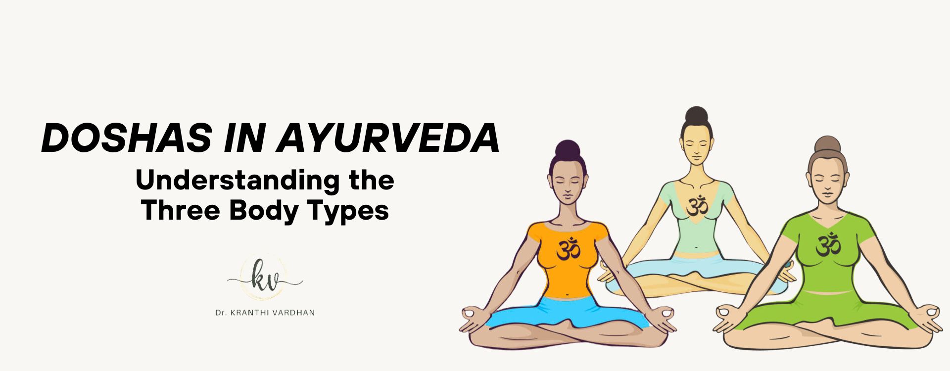 Doshas in Ayurveda: Understanding the Three Body Types